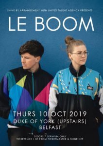 LE BOOM Announce Headline Belfast Show At DUKE OF YORK, Belfast ...
