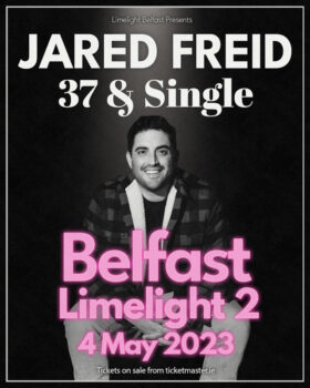 US Comedian JARED FREID Announces Headline Belfast Show At The ...