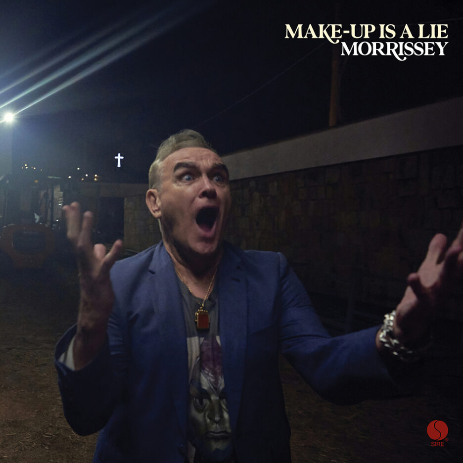 Morrissey Returns To Sire Records With New Album "Make-Up Is A Lie" And ...